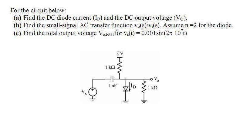 For the circuit below: Find the DC diode current | Chegg.com