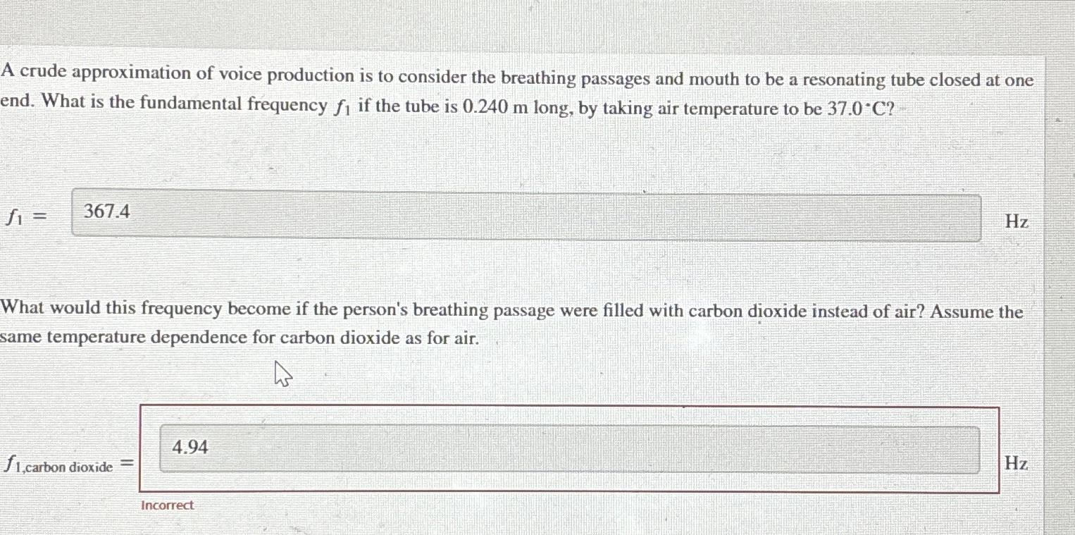 Solved A crude approximation of voice production is to | Chegg.com