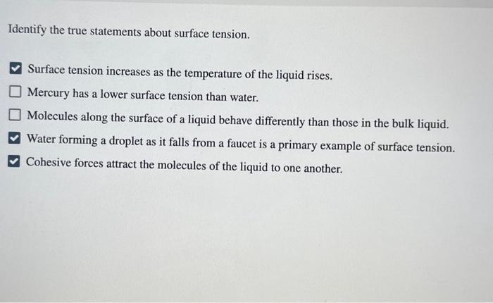 Solved Identify the true statements about surface tension. | Chegg.com