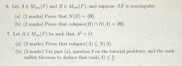 Solved 6. Let A∈Mmn(F) and B∈Mnm(F), and suppose AB is | Chegg.com