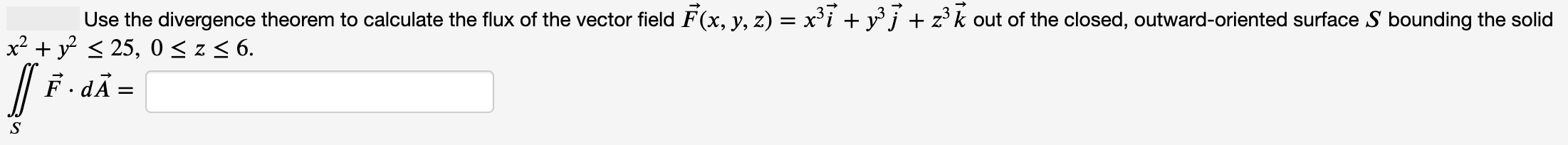 Solved Use the divergence theorem to calculate the flux of | Chegg.com