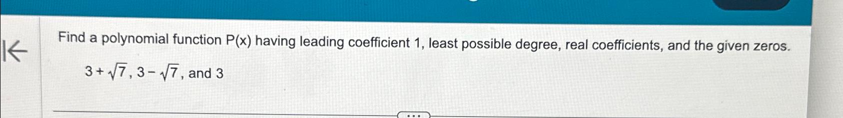 Solved Find a polynomial function P(x) ﻿having leading | Chegg.com