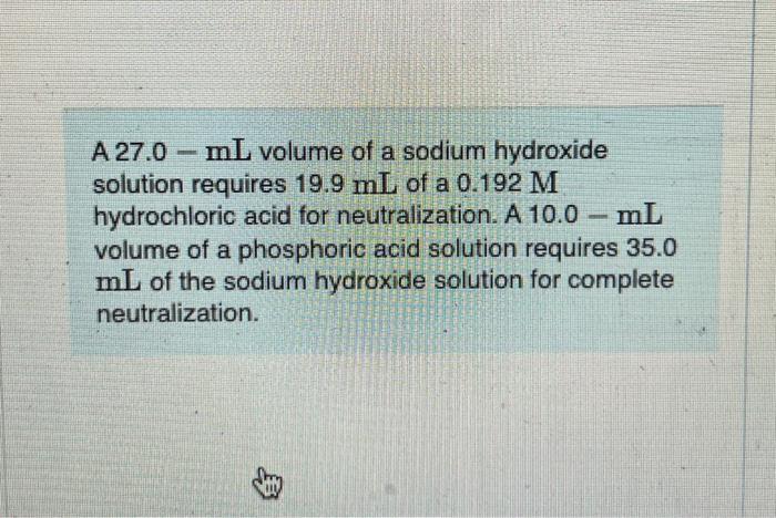 Solved A 27.0−mL volume of a sodium hydroxide solution | Chegg.com