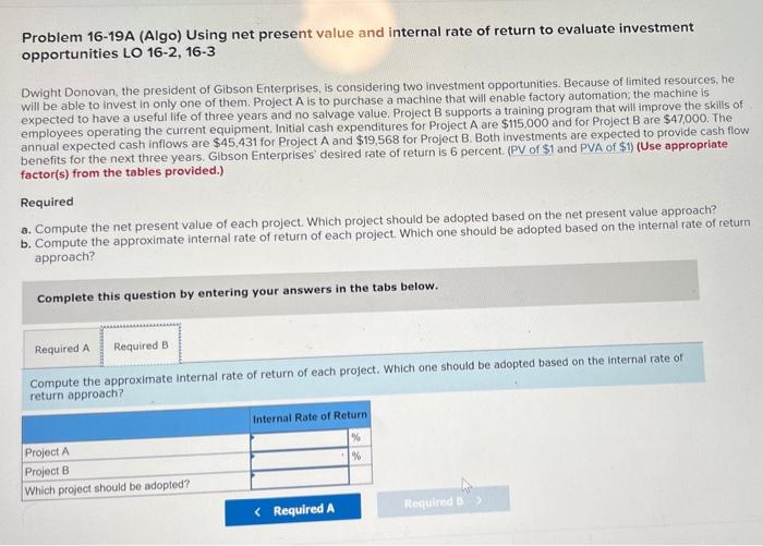 Solved Problem 16-19A (Algo) Using net present value and | Chegg.com