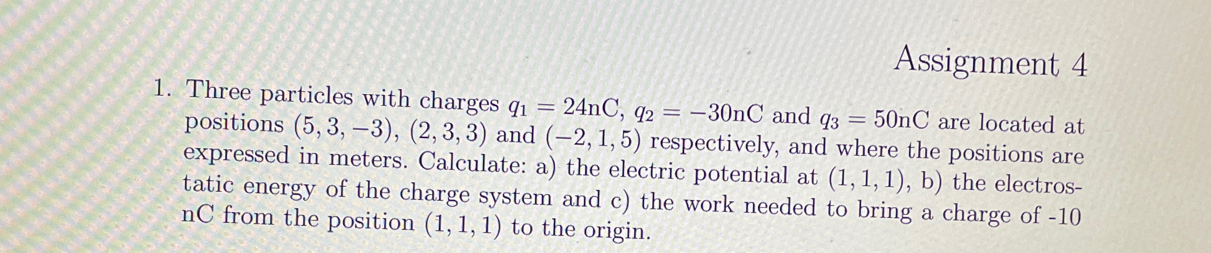 Assignment 4Three particles with charges | Chegg.com