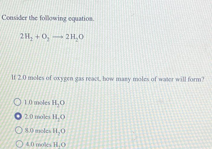 Solved Consider the following equation. 2H2+O2 2H2O If 2.0 | Chegg.com