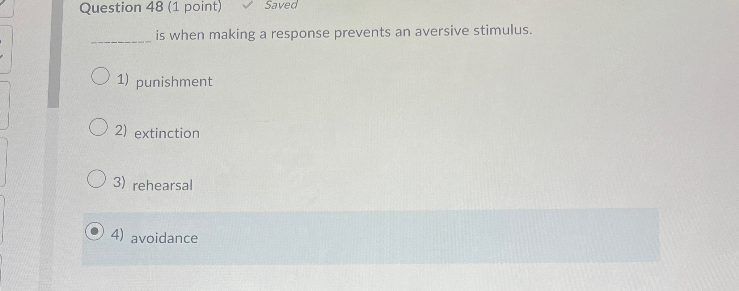 Solved Question 48 (1 ﻿point)Savedis when making a response | Chegg.com