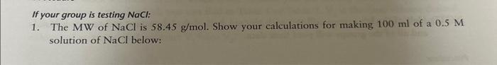 Solved If your group is testing NaCl: 1. The MW of NaCl is | Chegg.com