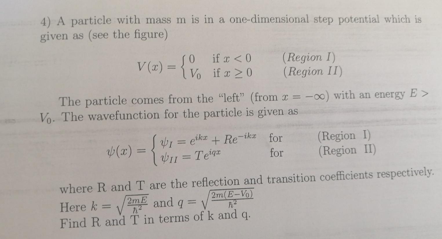Solved 4) A particle with mass m is in a one-dimensional | Chegg.com