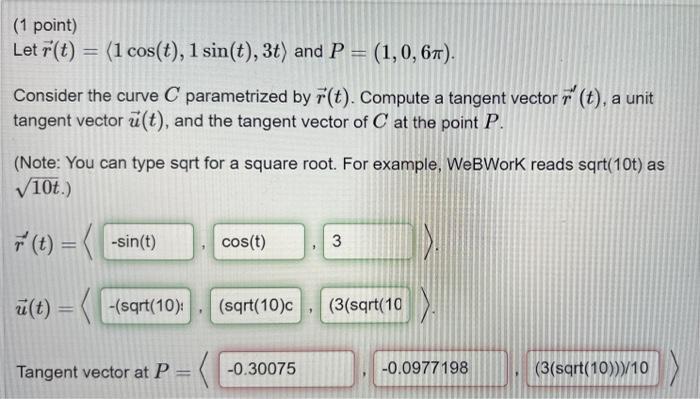 Solved (1 point) Let r(t)= 1cos(t),1sin(t),3t and | Chegg.com