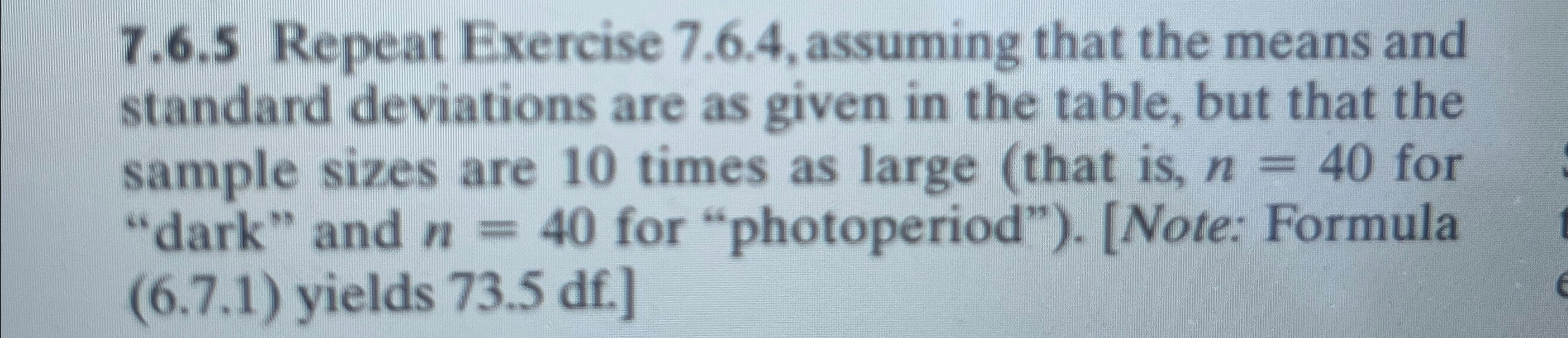 7.6.5 ﻿Repeat Exercise 7.6.4, ﻿assuming that the | Chegg.com