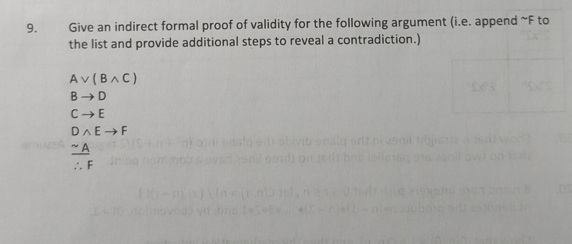 Solved Give an indirect formal proof of validity for the | Chegg.com
