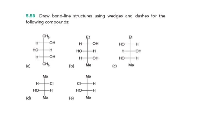 Solved 5.58 Draw bond-line structures using wedges and | Chegg.com