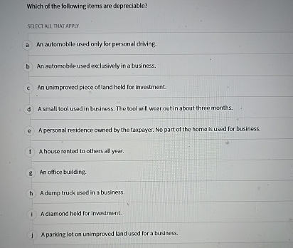 Solved Which of the following items are depreciable?SELECT | Chegg.com