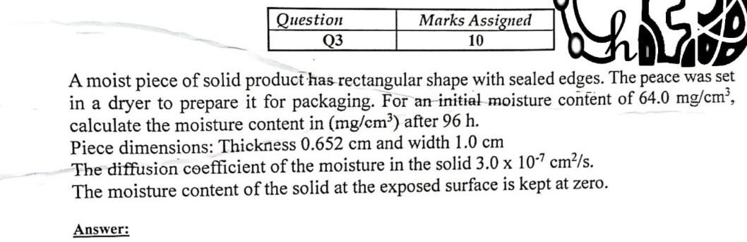 Solved A moist piece of solid product has rectangular shape | Chegg.com