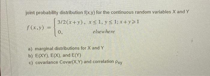 Solved joint probability distribution f(x,y) for the | Chegg.com