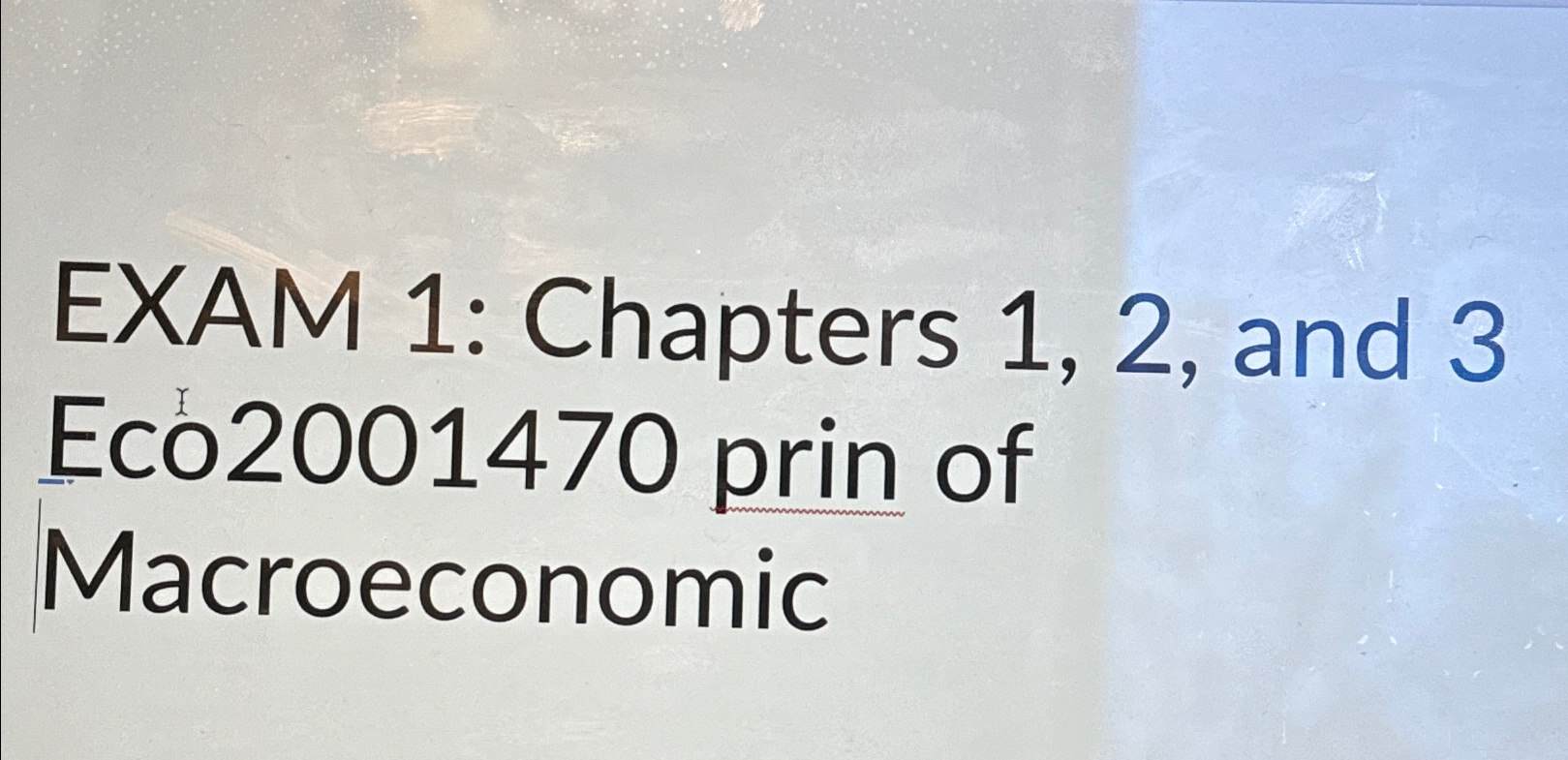 Solved EXAM 1: Chapters 1, 2, ﻿and 3 ﻿Eco2001470 ﻿prin of | Chegg.com