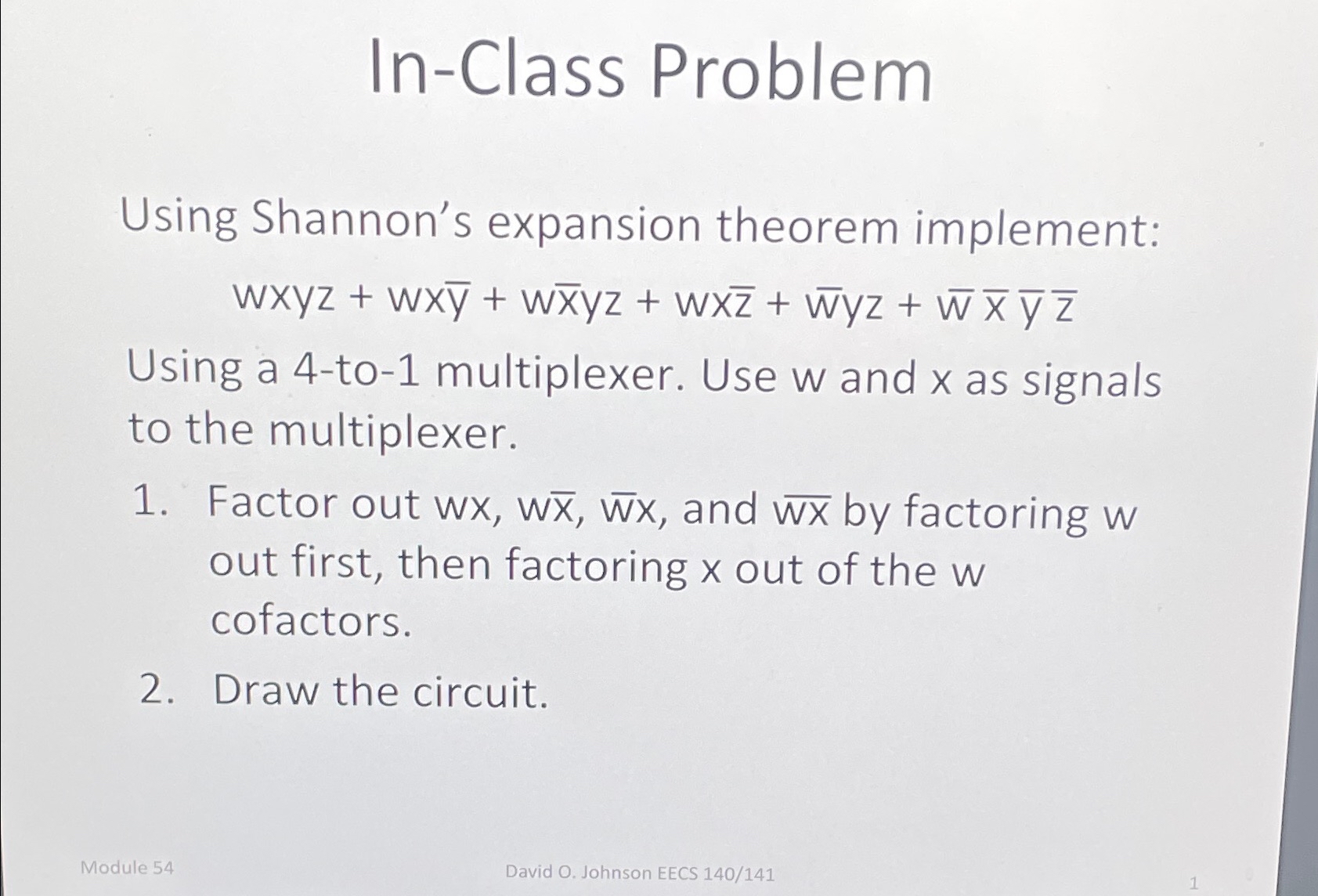 Solved In-Class ProblemUsing Shannon's expansion theorem | Chegg.com
