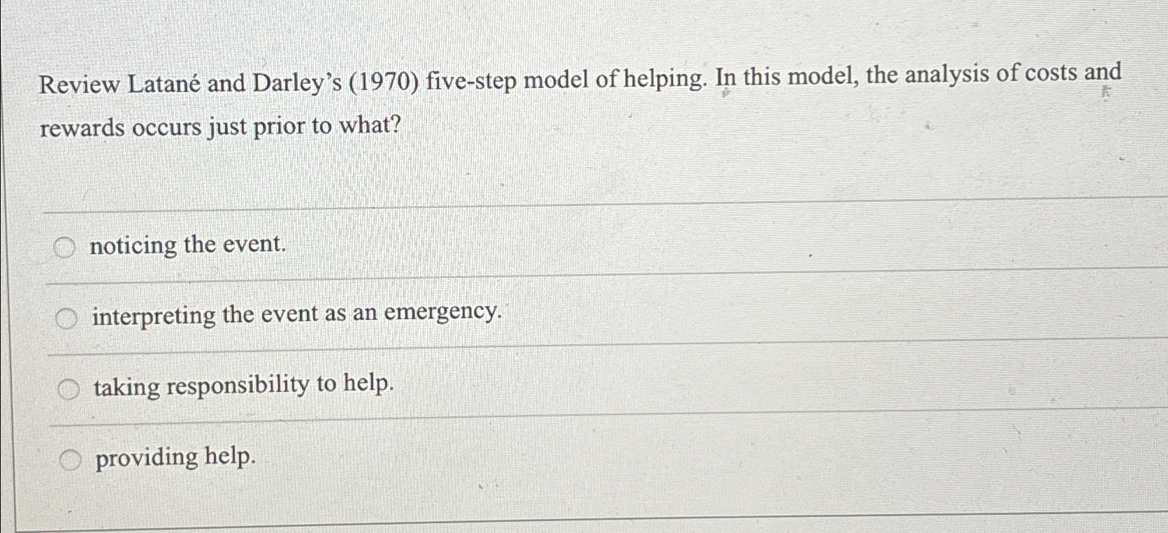 Solved Review Latané ﻿and Darley's (1970) ﻿five-step model | Chegg.com