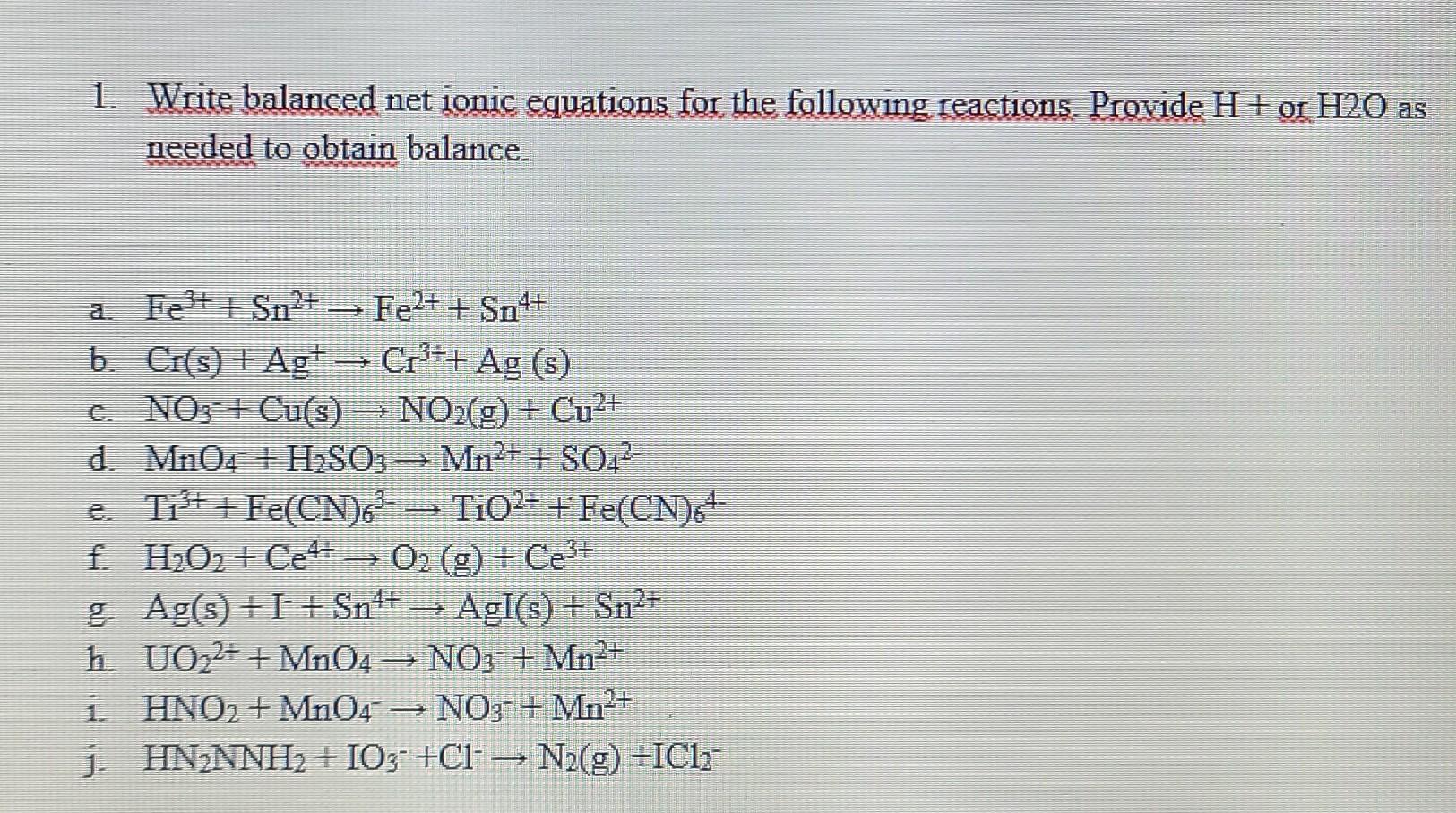 Solved 1. Write balanced net ionic equations for the | Chegg.com