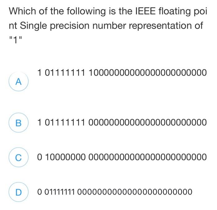 Solved Which of the following is the IEEE floating poi nt | Chegg.com