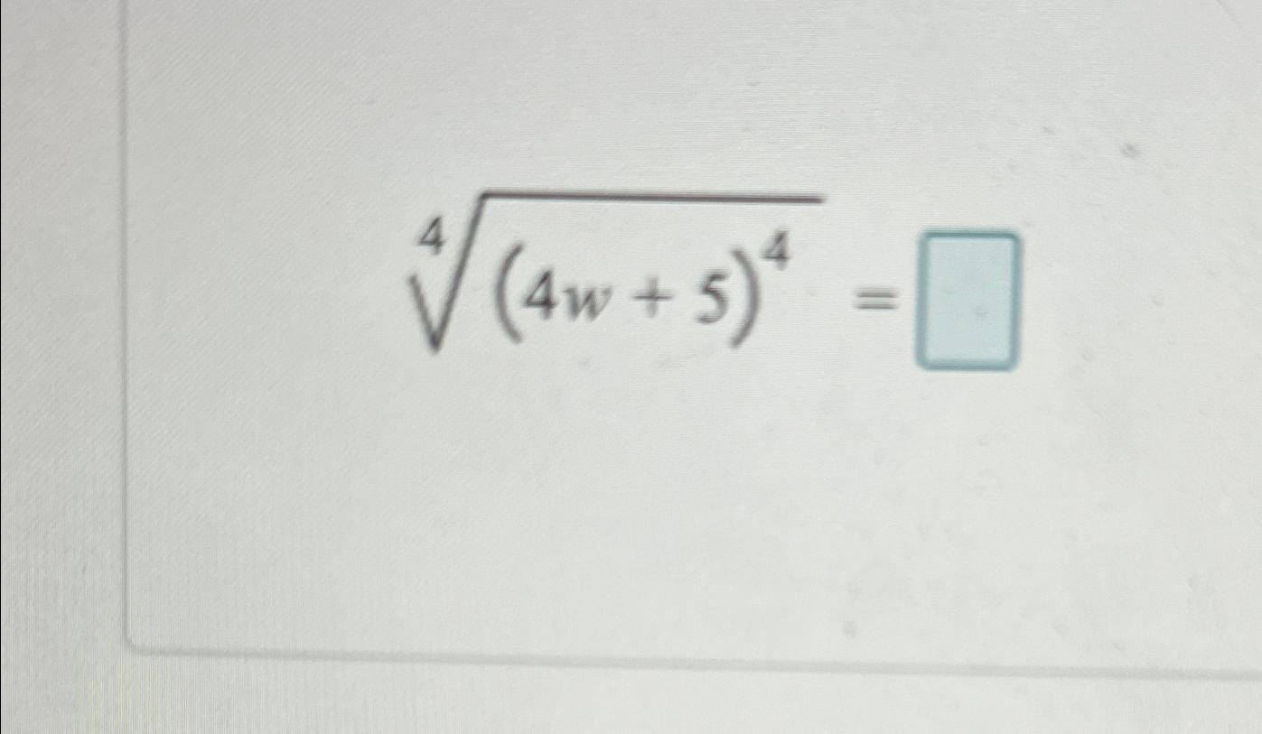 Solved (4w+5)44= | Chegg.com