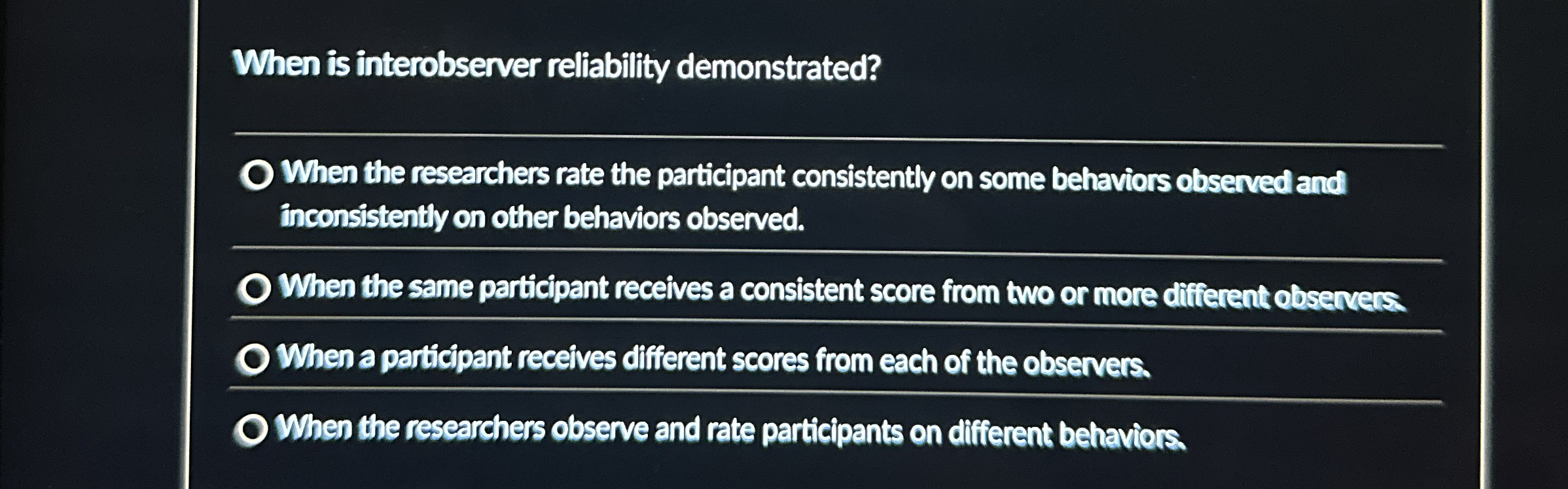 When is interobserver reliability demonstrated?When | Chegg.com