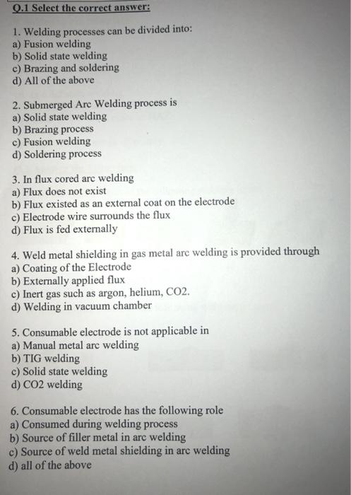 Solved Q.1 Select the correct answer: 1. Welding processes | Chegg.com