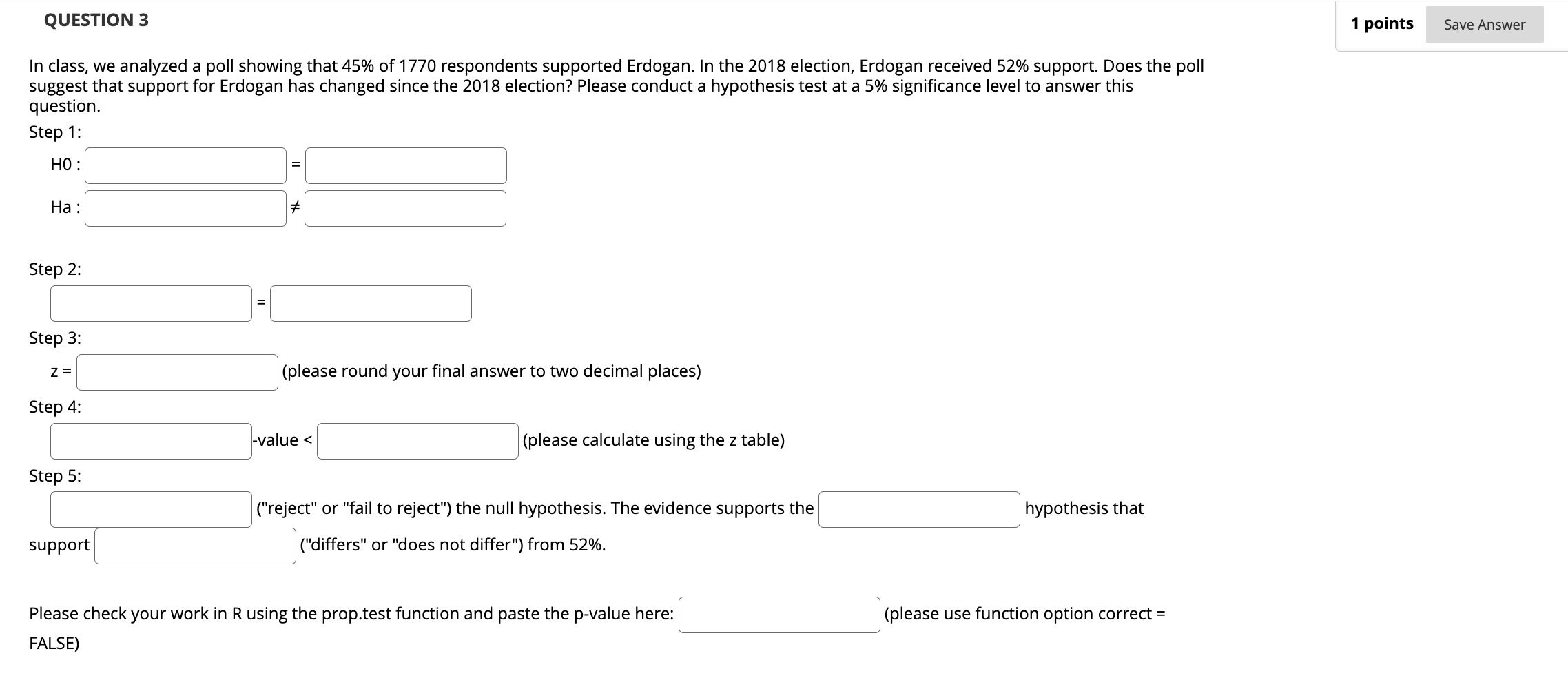 Solved QUESTION 3 ﻿In class, we analyzed a poll showing that | Chegg.com