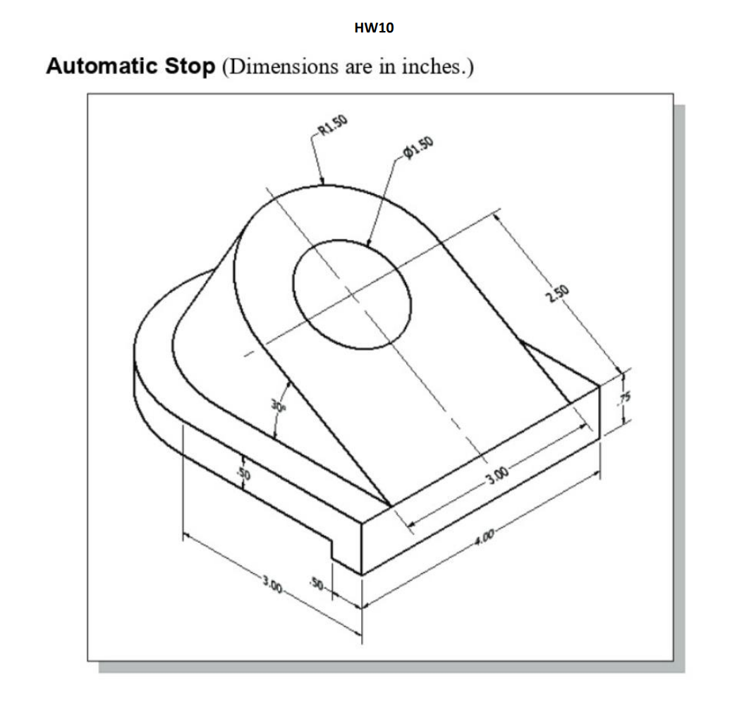 Solved HW10Automatic Stop (Dimensions are in inches.) ﻿I | Chegg.com