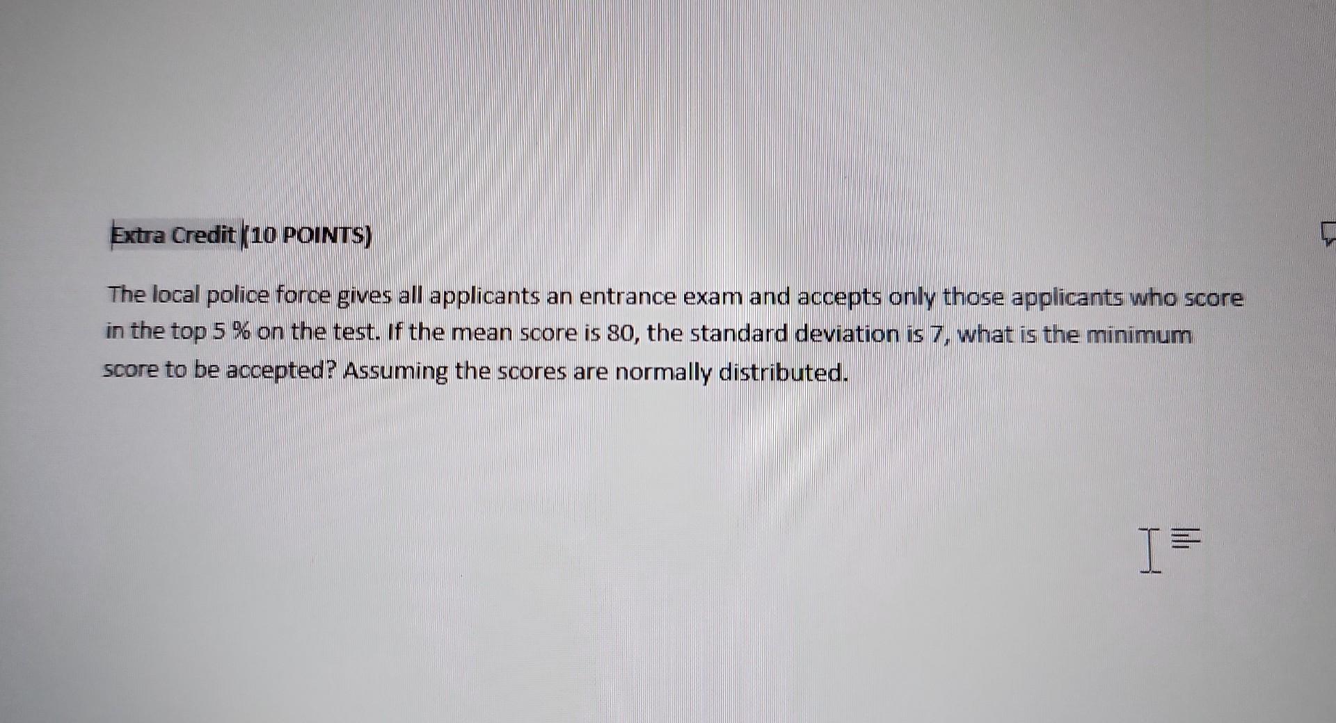 Solved Extra Credit (10 POINTS) The local police force gives | Chegg.com