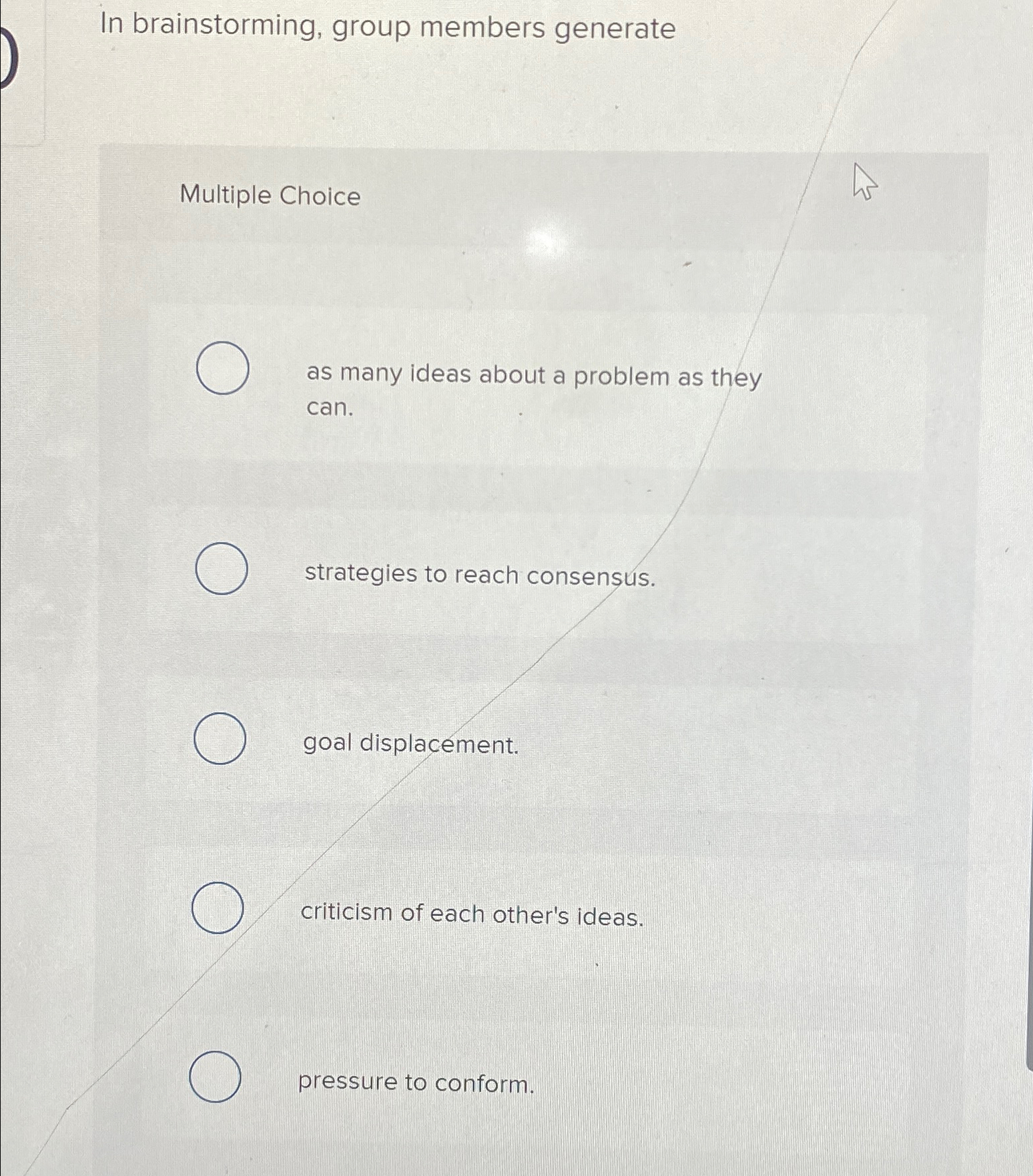 Solved In brainstorming, group members generateMultiple | Chegg.com