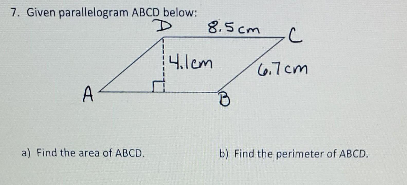 Solved 7. Given parallelogram ABCD below: a) Find the area | Chegg.com