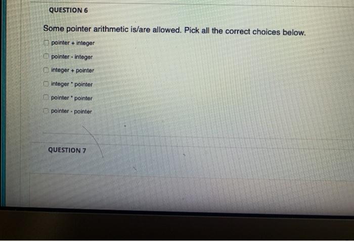 Solved Question 6 Some Pointer Arithmetic Isare Allowed 