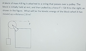 Solved A block of mass 4.8kg ﻿is attached to a string that | Chegg.com