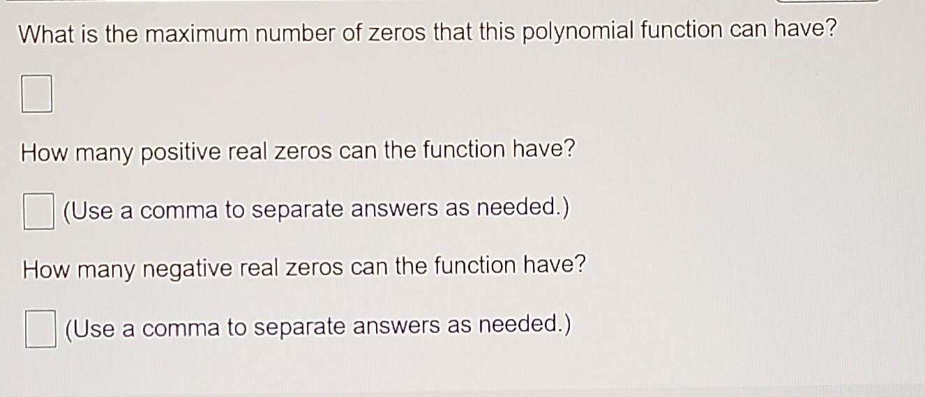 Solved Tell the maximum number of zeros that the polynomial | Chegg.com