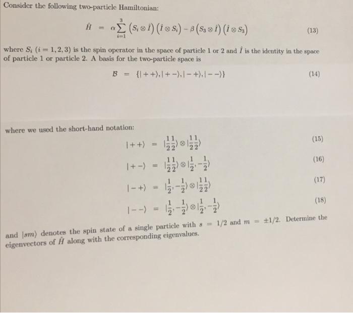 Solved Consider the following two-particle Hamiltonian: | Chegg.com
