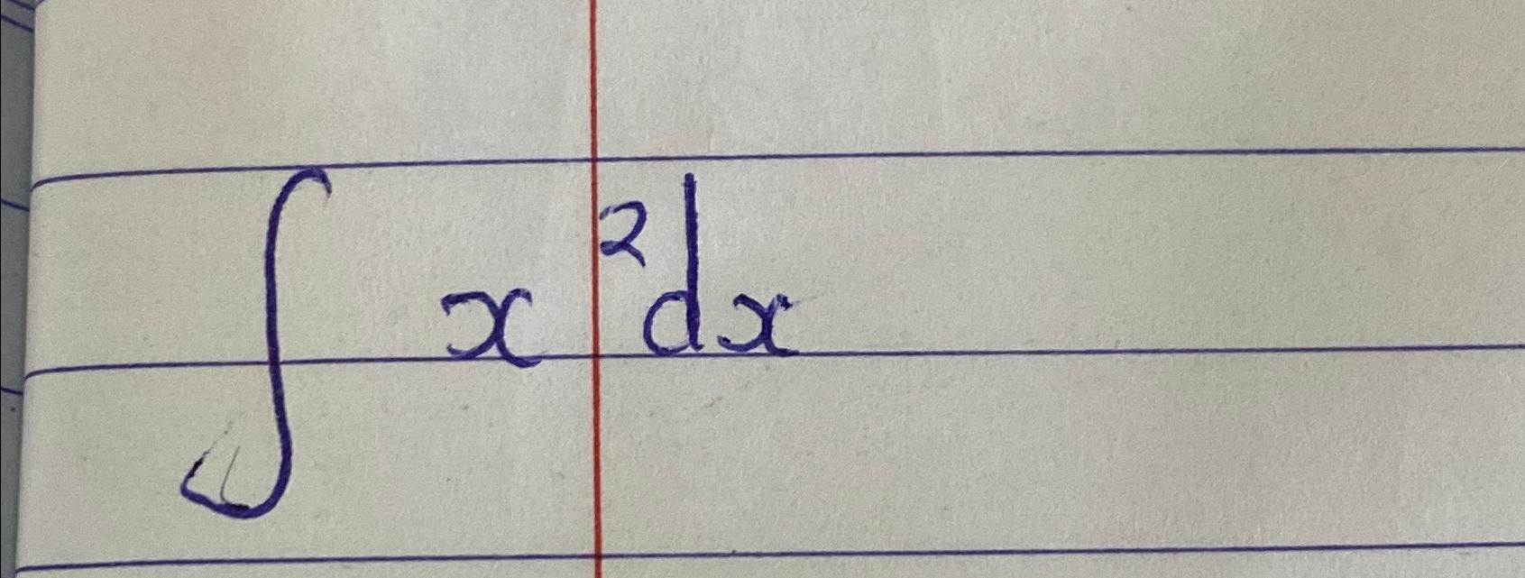 Solved ∫﻿﻿x2dx ﻿ Intergrate using the power rule | Chegg.com