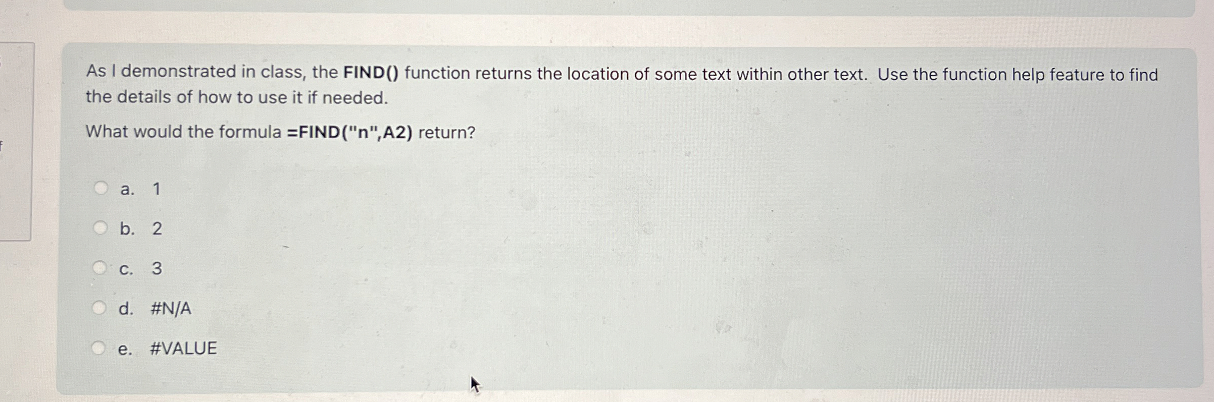 Solved As I demonstrated in class, the FIND() ﻿function | Chegg.com