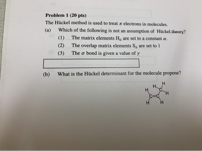Solved Problem 1 (20 pts) The Hückel method is used to treat | Chegg.com