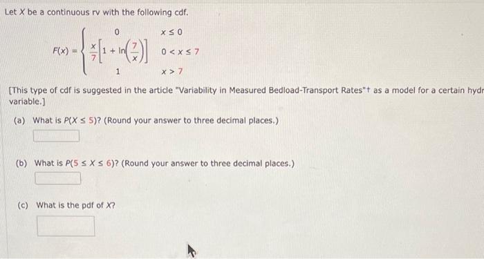 Solved Let X be a continuous rv with the following cdf. | Chegg.com
