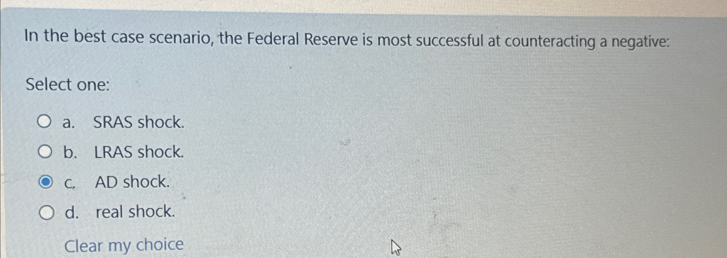 Solved In the best case scenario, the Federal Reserve is | Chegg.com