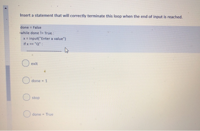 Solved Insert a statement that will correctly terminate this | Chegg.com