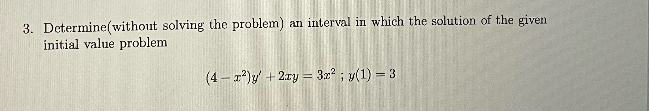 Solved Determine Without Solving The Problem ﻿an Interval