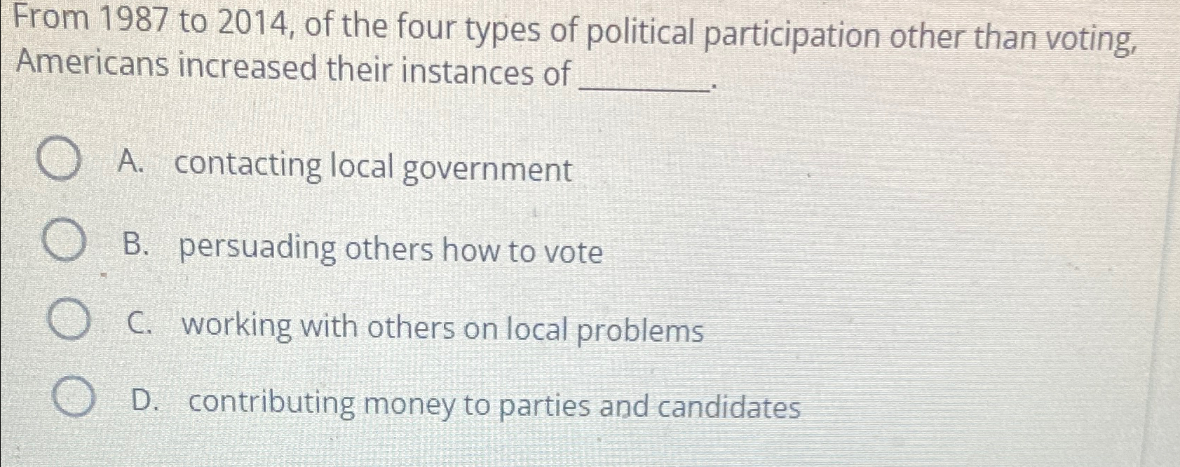 Solved From 1987 ﻿to 2014, ﻿of the four types of political | Chegg.com