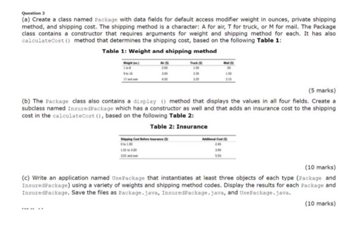 Solved Question (a) Create a class named Package with data | Chegg.com