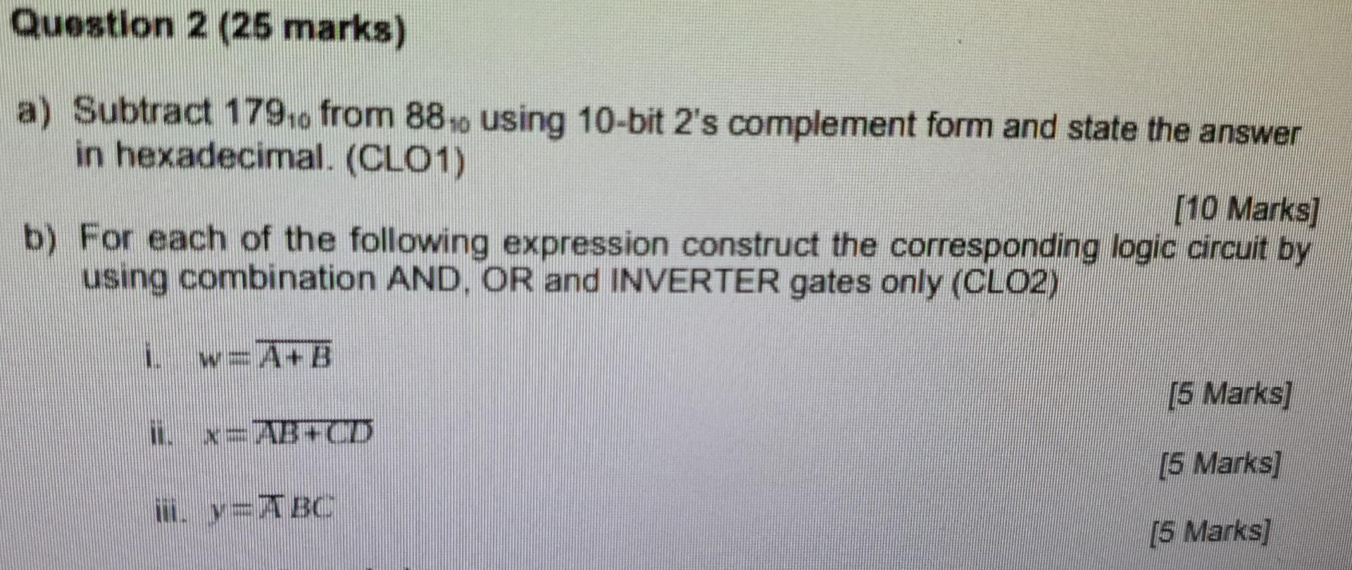 Solved Question 2 (25 marks) a) Subtract 17910 from 8810 | Chegg.com