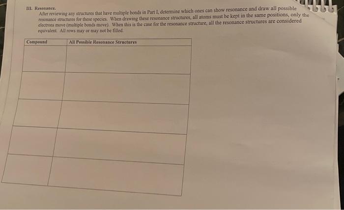 Solved III. Resonance. After reviewing any structures that | Chegg.com