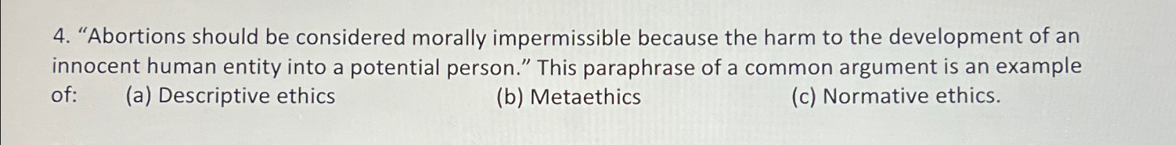 Solved "Abortions should be considered morally impermissible | Chegg.com