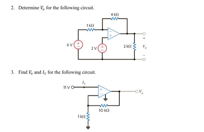 Solved 2. Determine Vo for the following circuit. 3. Find Vo | Chegg.com